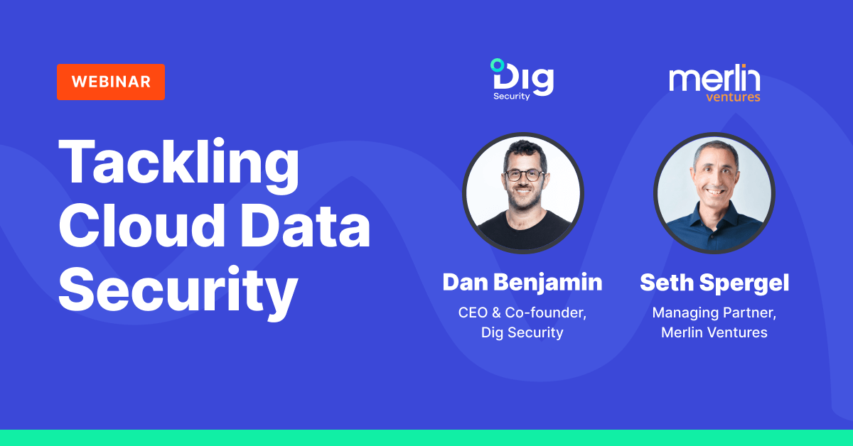Webinar: Tackling Cloud Data Security with DSPM and DDR